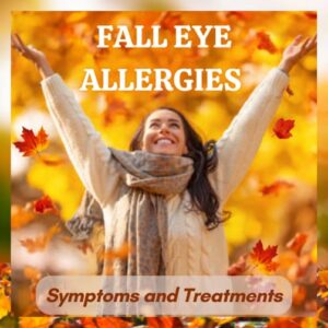 Fall Eye Allergies: Symptoms and Treatments | Raleigh Ophthalmology
